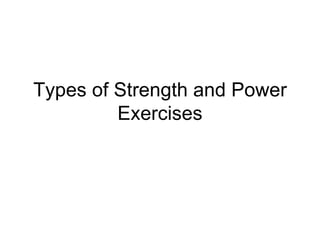 Types Of Strength And Power Exercises | PPT