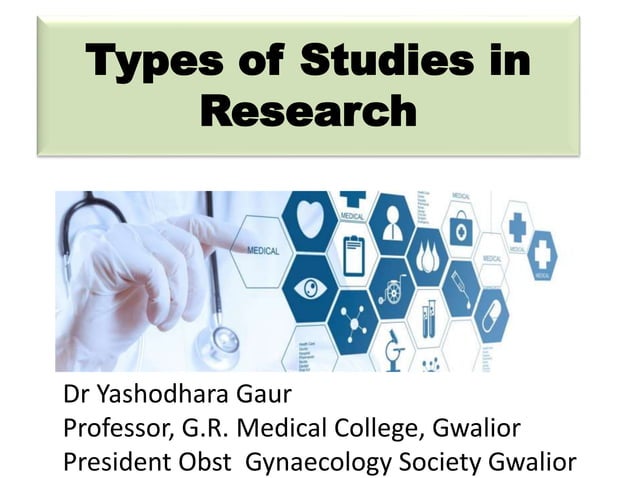 Types of studies in research | PPTX