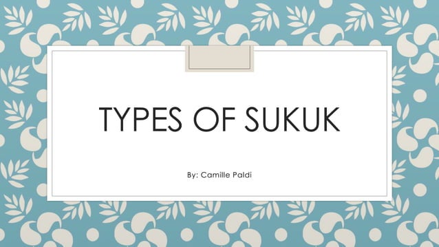 Types of Sukuk | PPTX