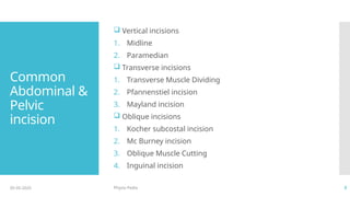 Surgical incision (Physiotherapy) (General Surgical Incision) | PPT
