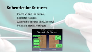 TYPES OF SUTURES AND TECHNIQUE FOR CLINICAL PRACTICE.pptx