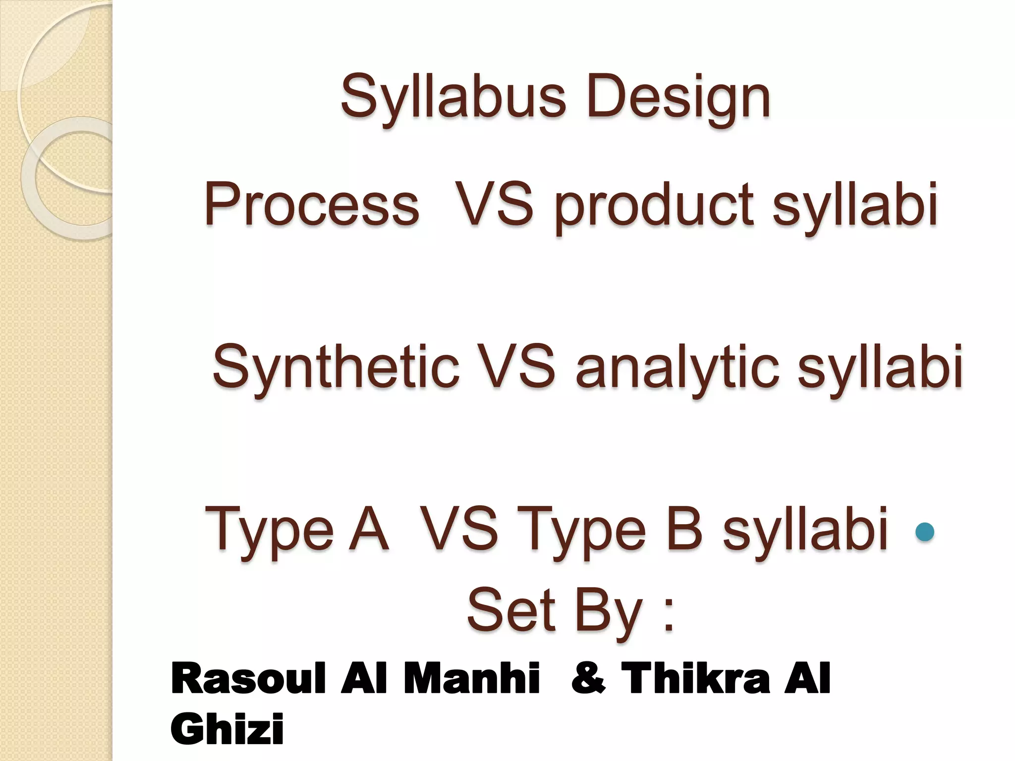 Types of syllabus design | PPTX | Educational Assessment | Education