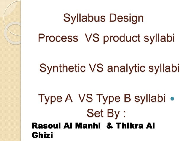 Types of syllabus design | PPTX | Educational Assessment | Education
