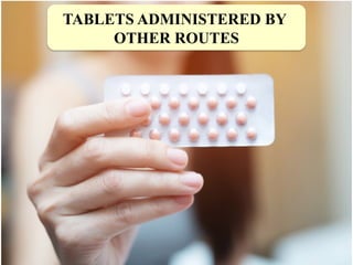 TYPES OF PHARMACEUTICAL TABLETS: A short note | PPTX