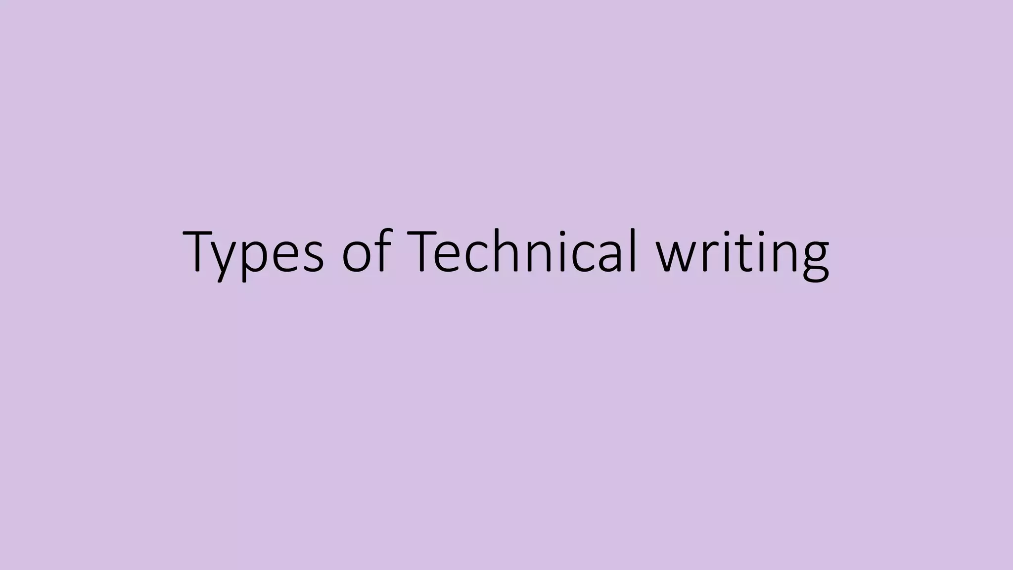 Types of technical writing | PPTX