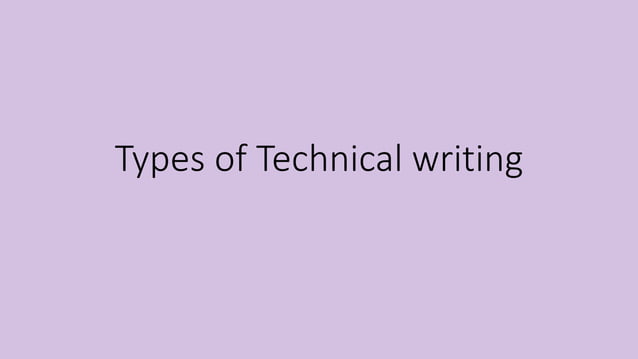 Types of technical writing | PPTX