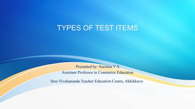 Types of test items | PPTX | Standardized Testing | Educational Assessment