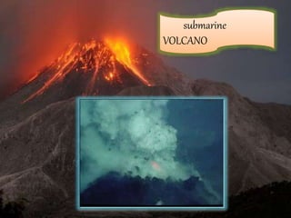 Types of the volcanoes | PPTX
