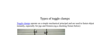 Types of toggle clamp sp2 | PPTX