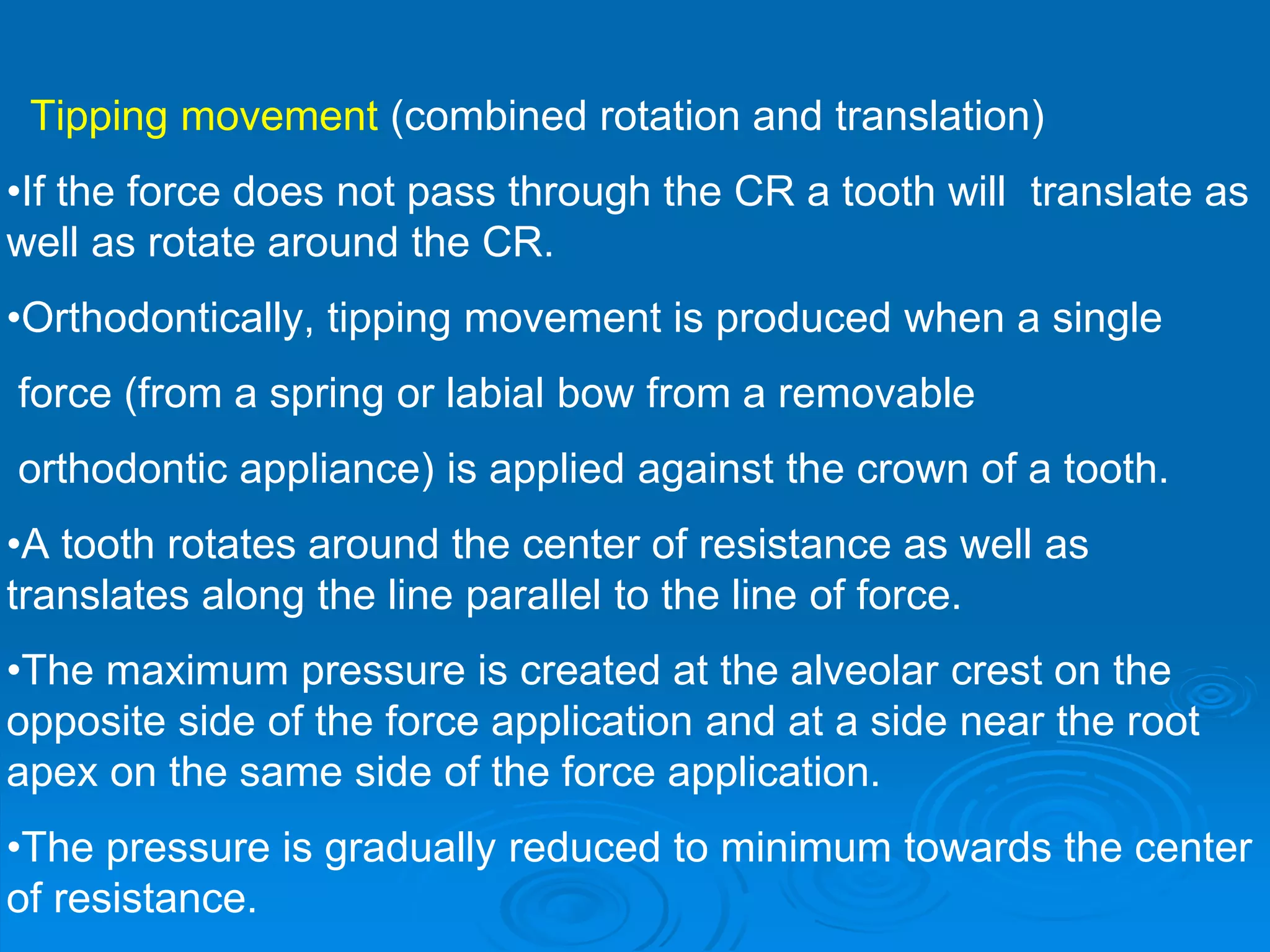 Types of tooth movement in orthodontics (4th BDS) | PPTX