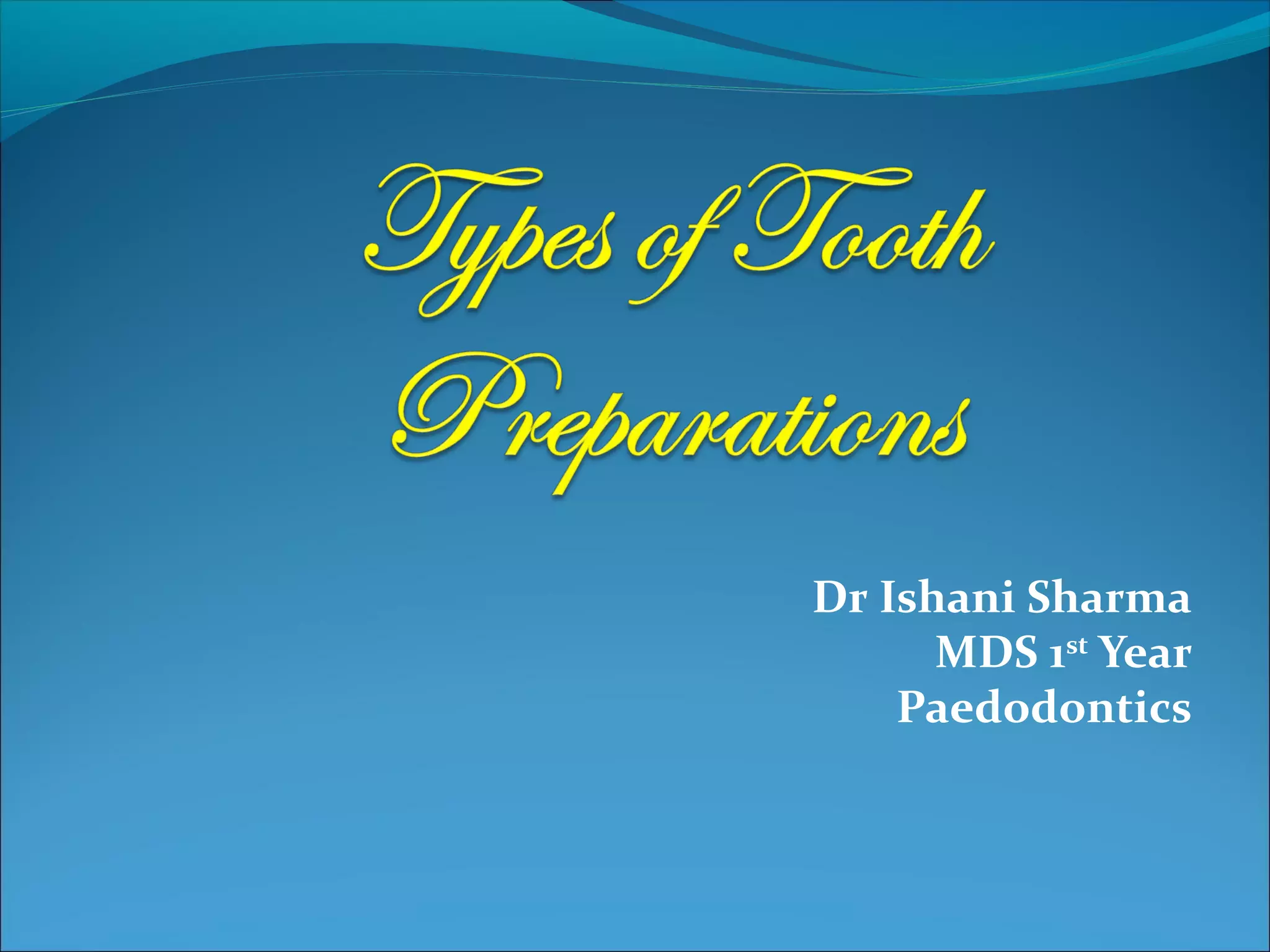 Types of tooth preparations | PPT