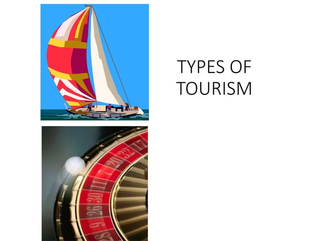 Different types of tourism and their features | PPT | Travel ...