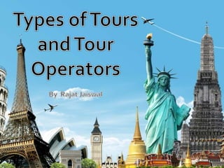 Types of Tours and Tour operator | PPTX