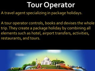 Types of Tours and Tour operator | PPTX