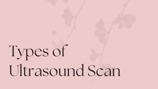 Types of Ultrasound Scan.pdf