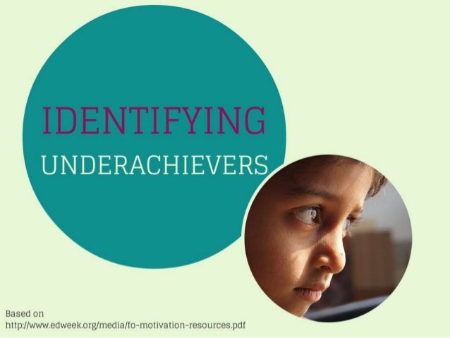 Types of underachievers