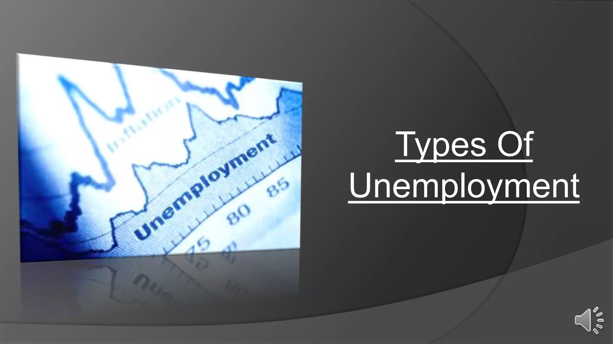 Types of unemployment | PPTX