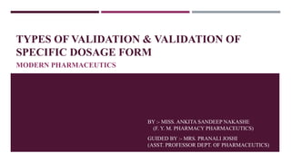 Types of validation & validation of specific dosage.pptx