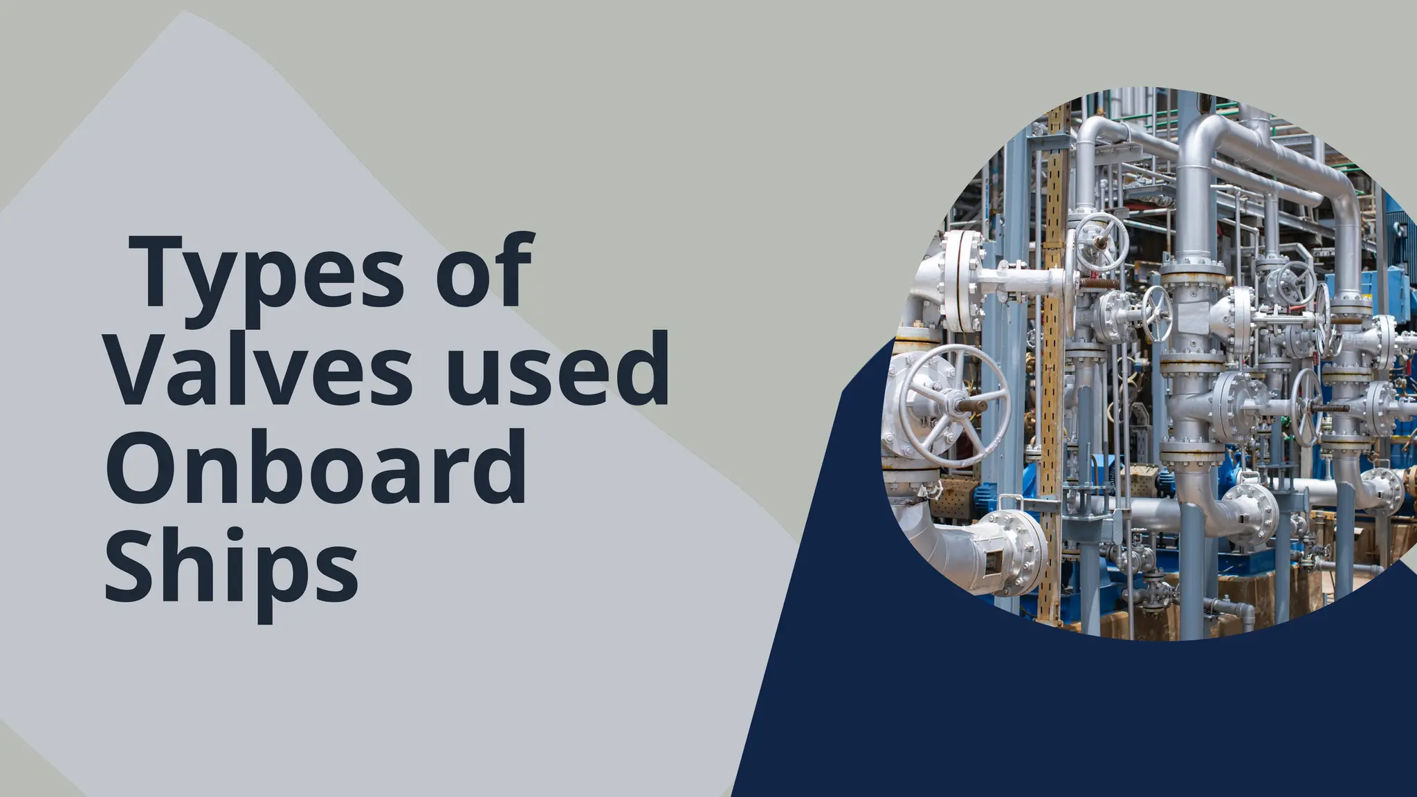 Types of valves used onboard ship presentation | PPTX