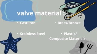 Types of valves used onboard ship presentation | PPTX