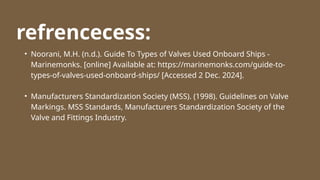 Types of valves used onboard ship presentation | PPTX