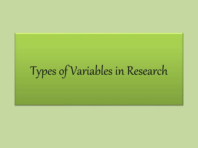 Types of variables in research | PPTX