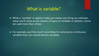 Types of variables in statistics | PPTX