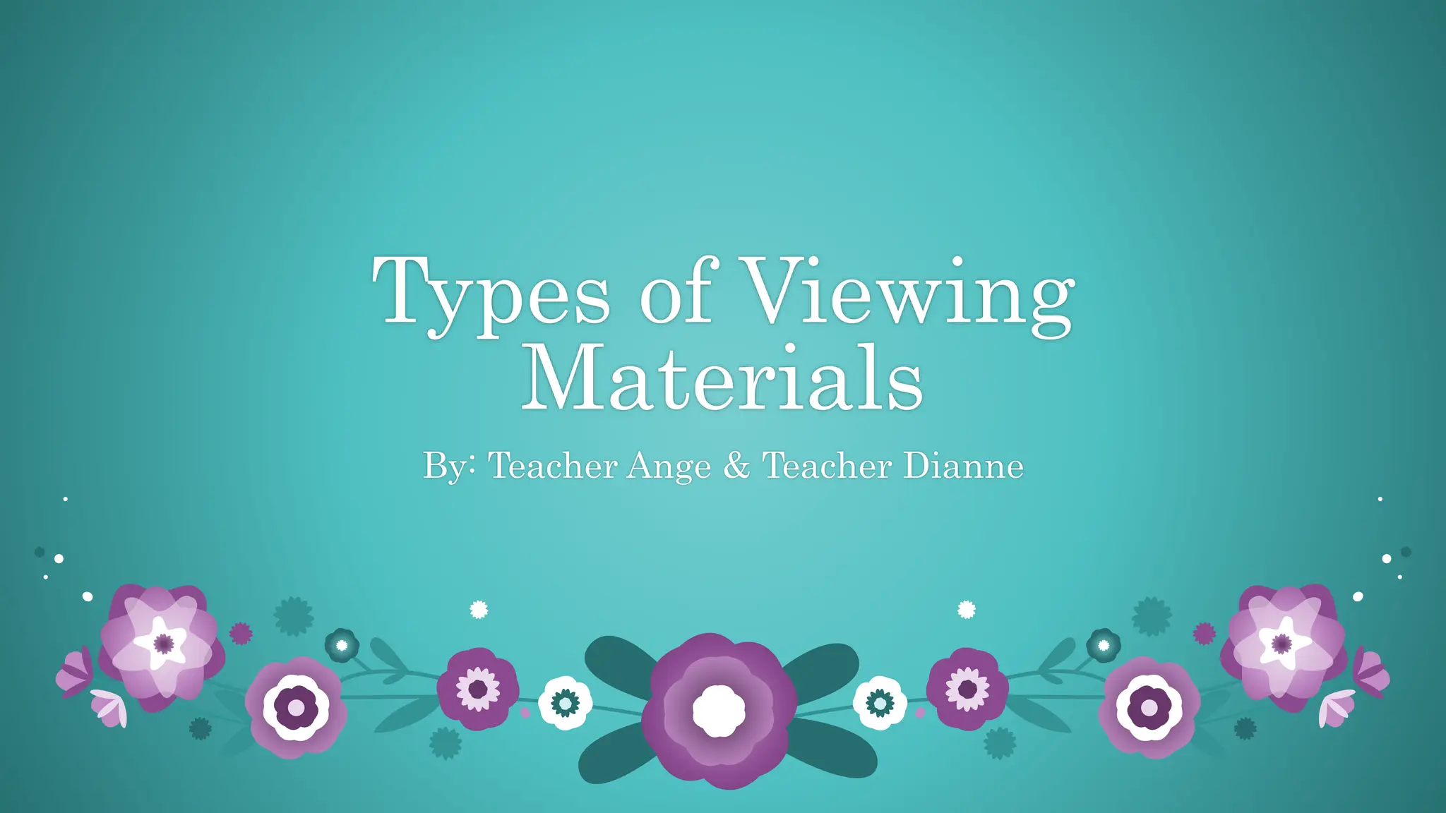 English 5 types of viewing materials.pptx