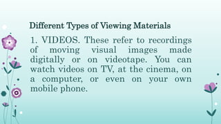 English 5 types of viewing materials.pptx