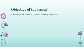 English 5 types of viewing materials.pptx