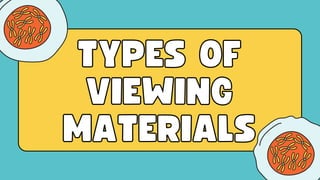 TYPES OF VIEWING MATERIALS AND IMAGES.pdf