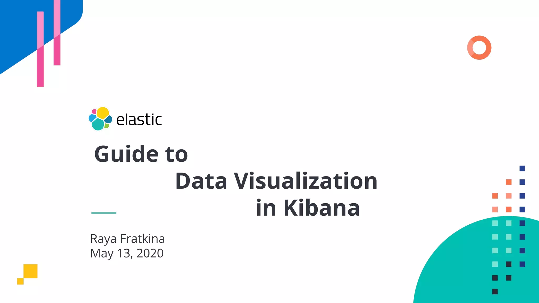 Guide to Data Visualization in Kibana | PPT