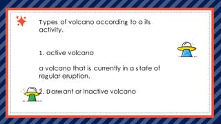 Types of Volcano According to their Structure and Activity | PPTX ...