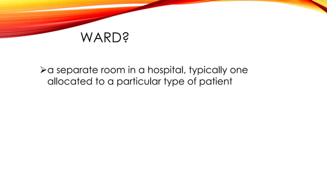 Types of wards in Single & Multispeciality Hospital | PPTX