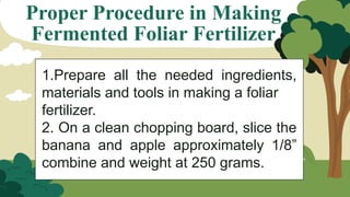 TYPES OF WASTE AND HOW TO MAKE A FERMENTED FOLIAR FERTILIZER.pptx