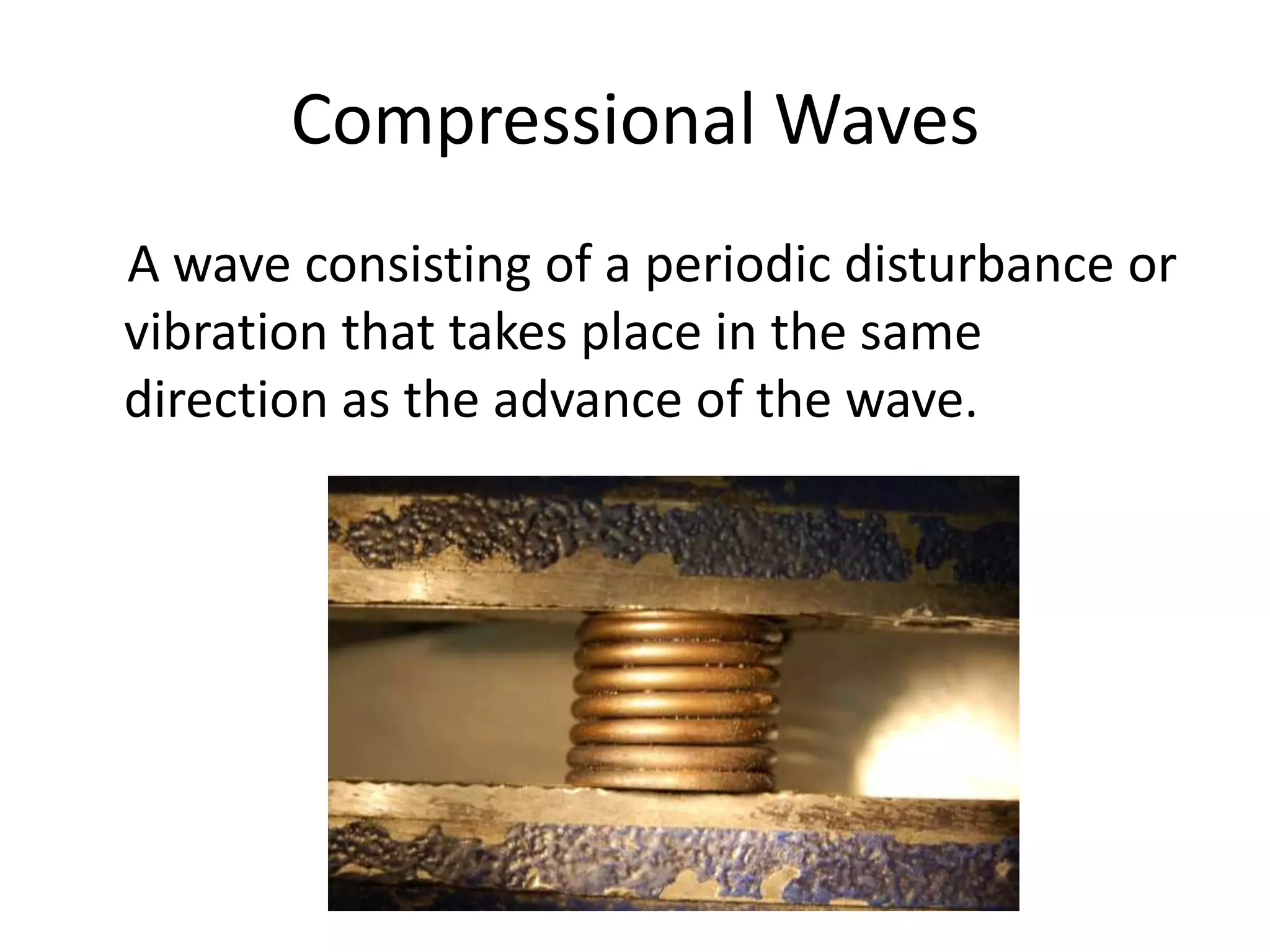 Types of waves with compressional waves | PPTX