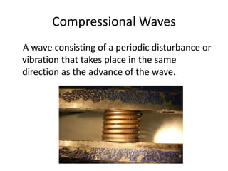 Types of waves with compressional waves | PPTX