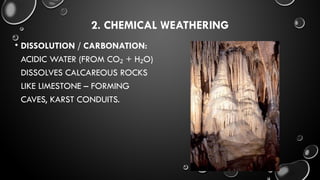 EARTH AND LIFE SCIENCE: TYPES OF WEATHERING | PPTX