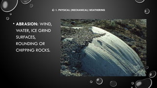 EARTH AND LIFE SCIENCE: TYPES OF WEATHERING | PPTX