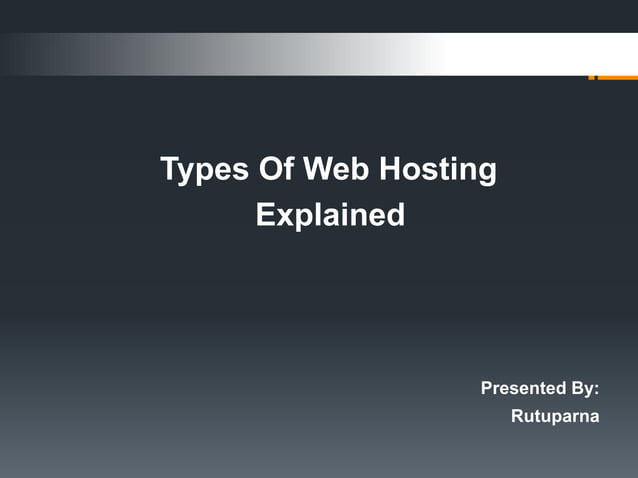 Types Of Web Hosting Explained | PPTX