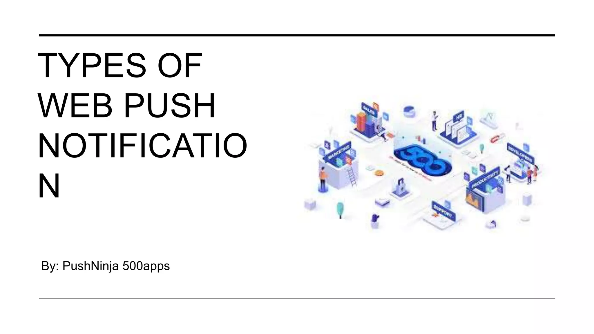 Types of web push notification | PPTX | Computing | Technology & Computing