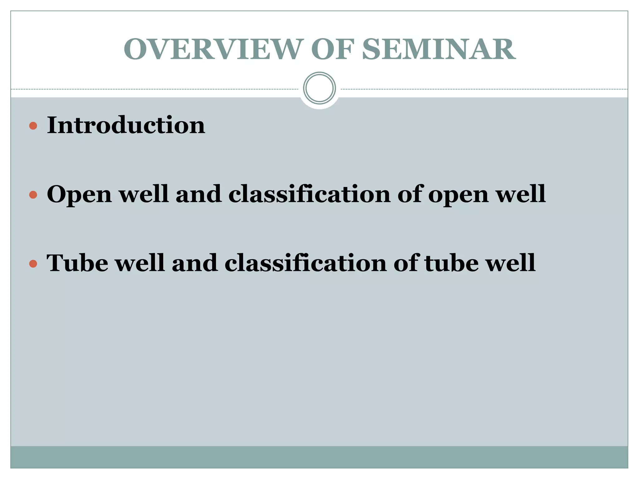 Types of wells | PPTX