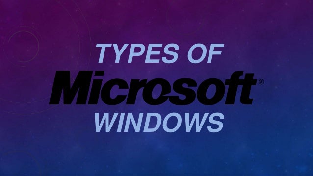 Types of Windows