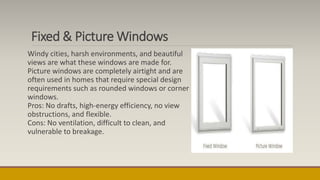 Types of windows (with PROS and CONS) | PPTX