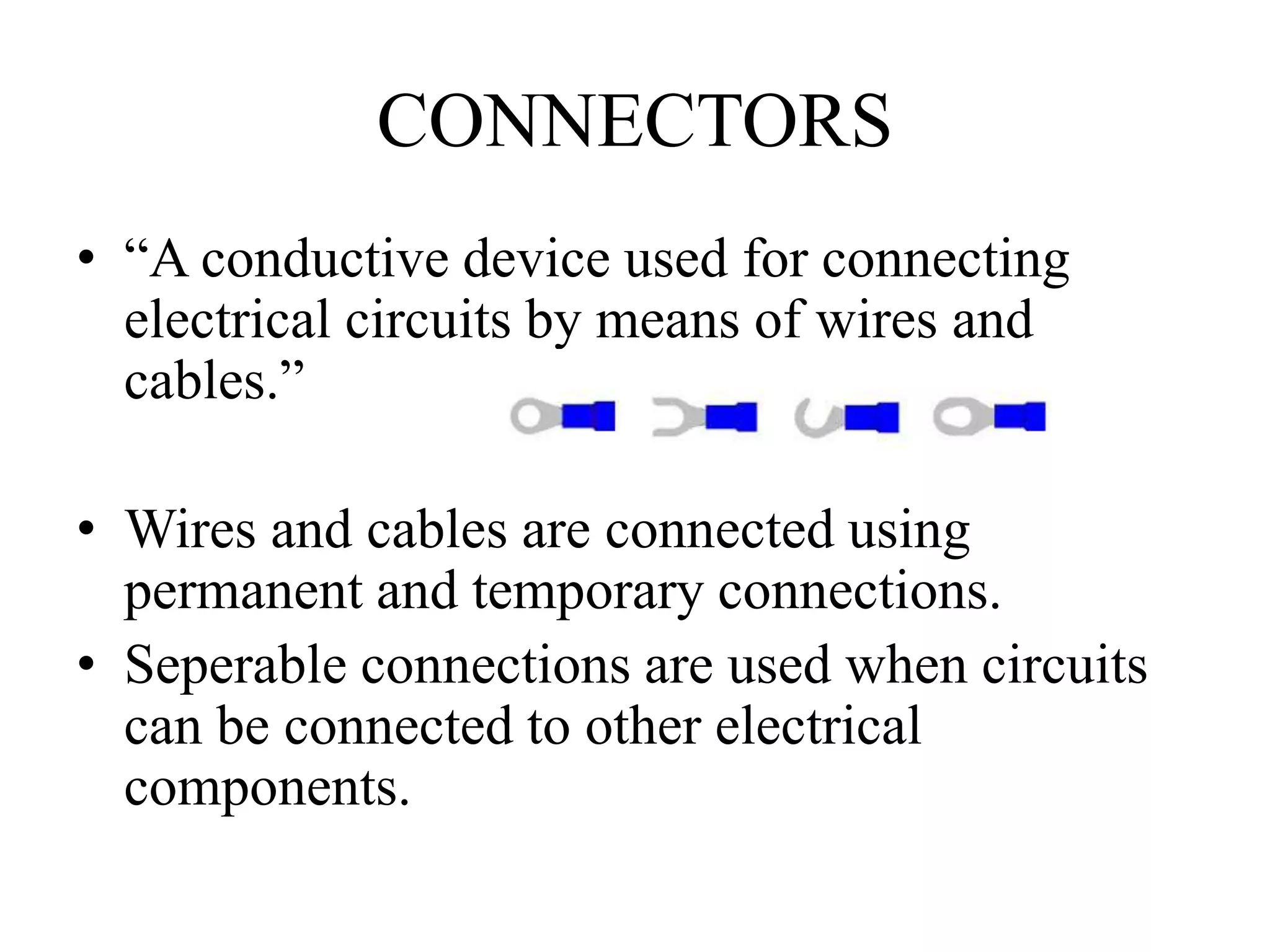 Types of wires,cables,connectors and switches | PPTX