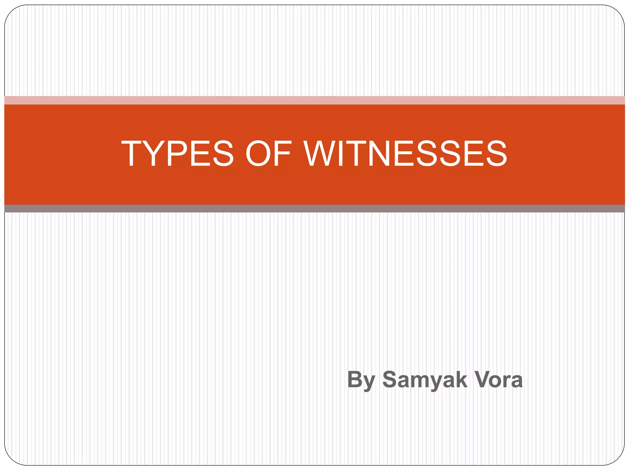Types of witnesses | PPTX
