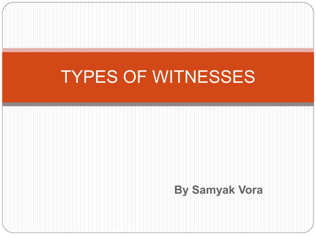 Types of witnesses | PPTX | Law