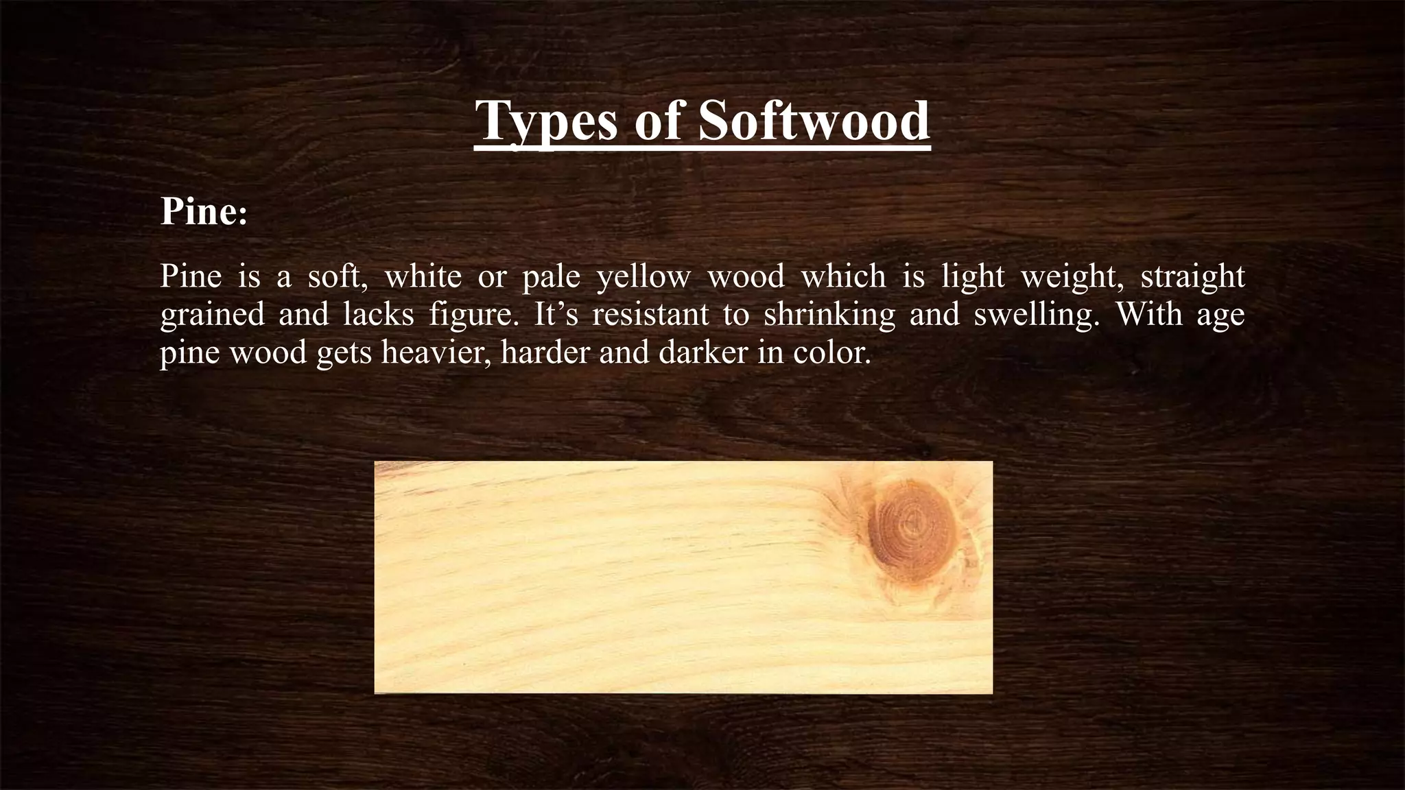 Types of woods | PPTX