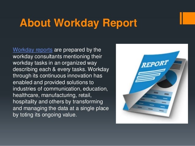 Types of Workday Reports and how to create them | PPTX