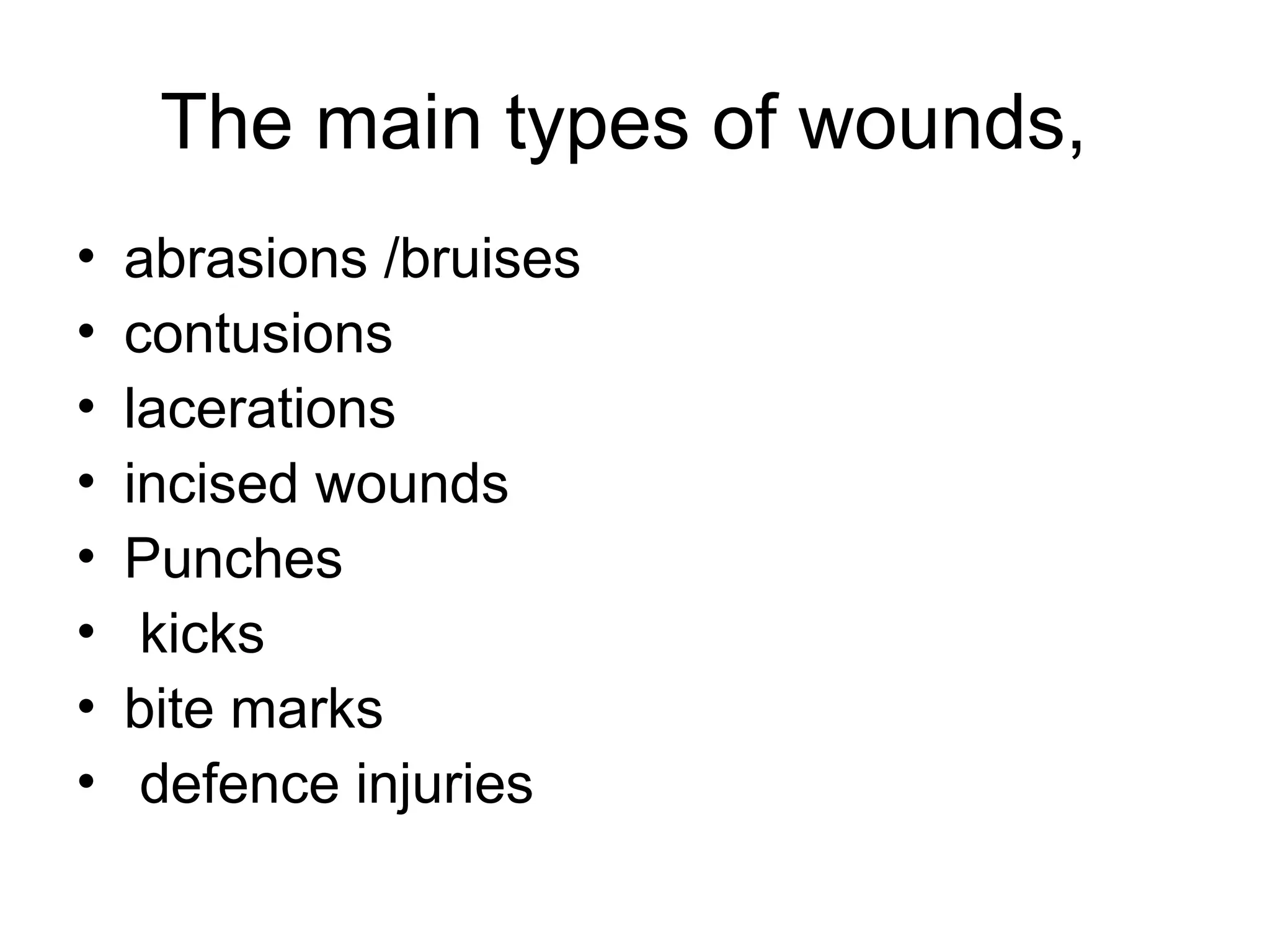 TYPES OF WOUNDS IN FORENSIC MEDICINE I-2.ppt